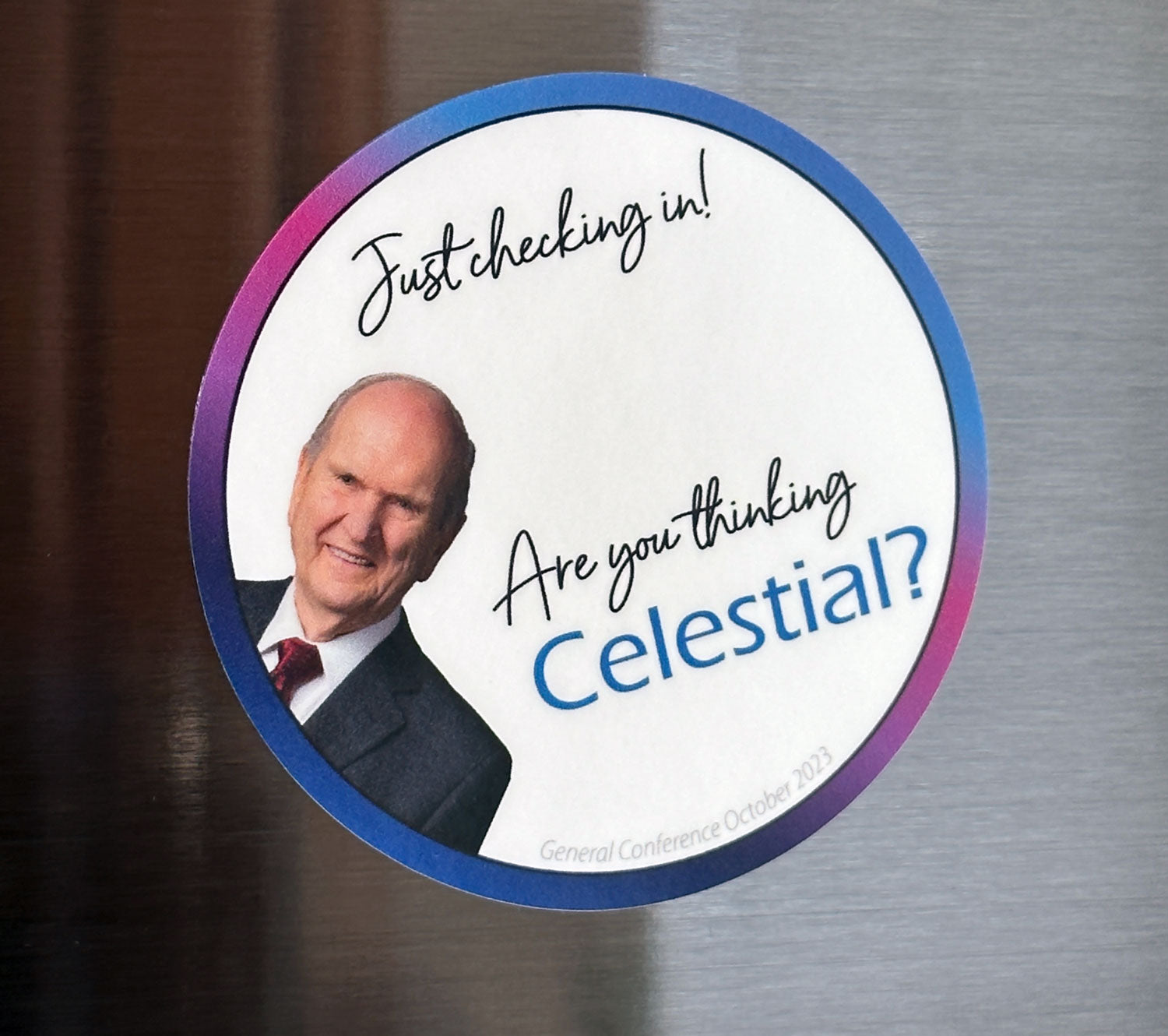 "Think Celestial" Reminder Sticker with President Nelson — LDS Honey